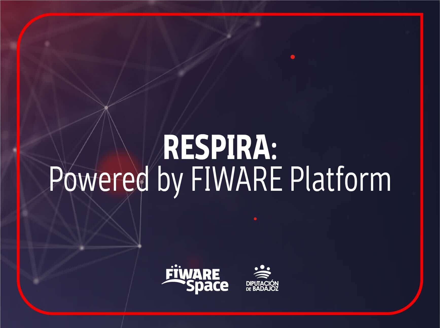 RESPIRA Powered By FIWARE Platform - Fiware Space